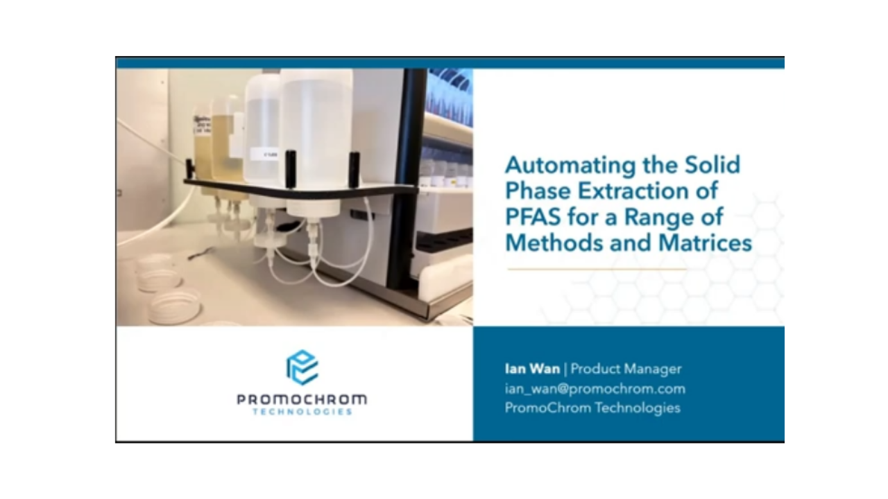 Promochrom Automating Pfas Extraction For Epa Methods 537 1 533 And 1633